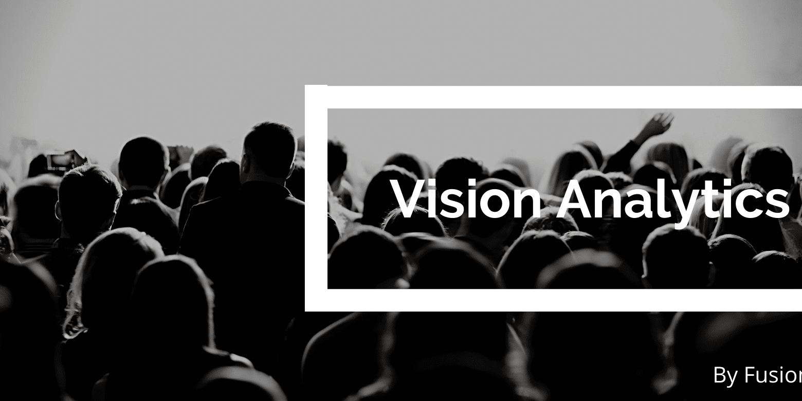 Vision Analytics - Fusion Solution