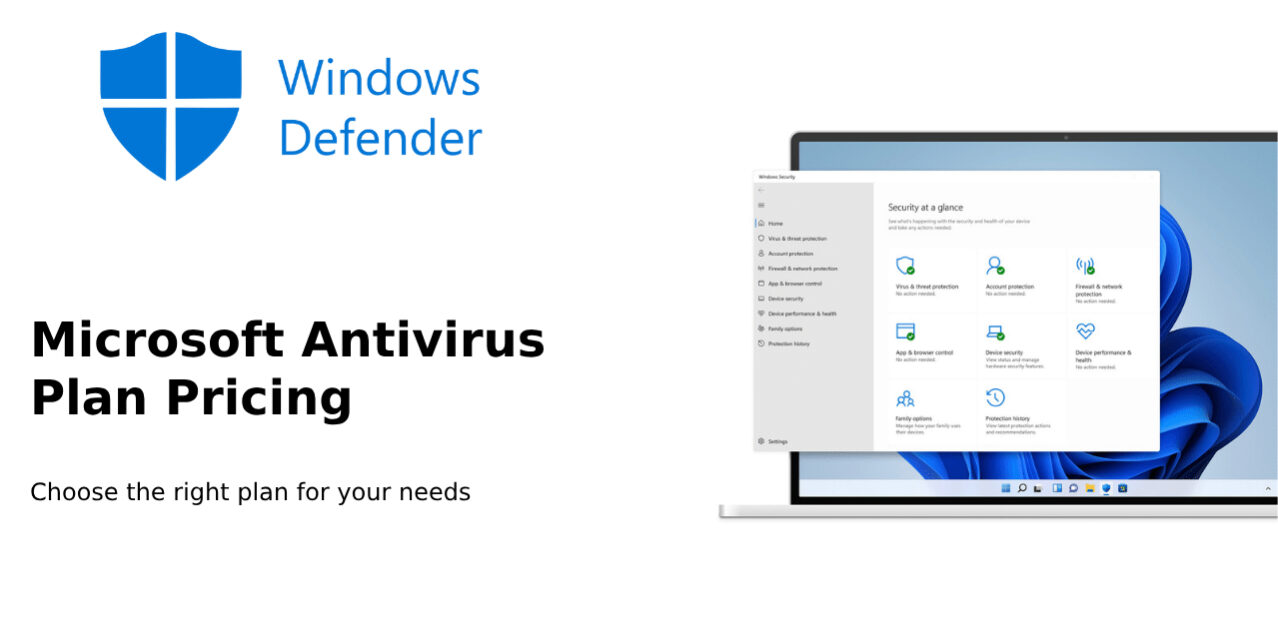 Microsoft Antivirus Pricing: ตัวเลือกที่เหมาะกับคุณ
