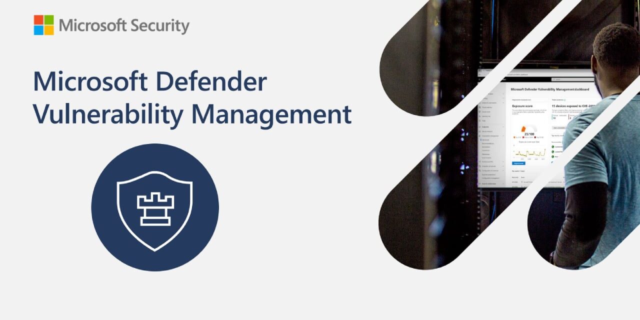 Microsoft Defender Vulnerability Management for Businesses