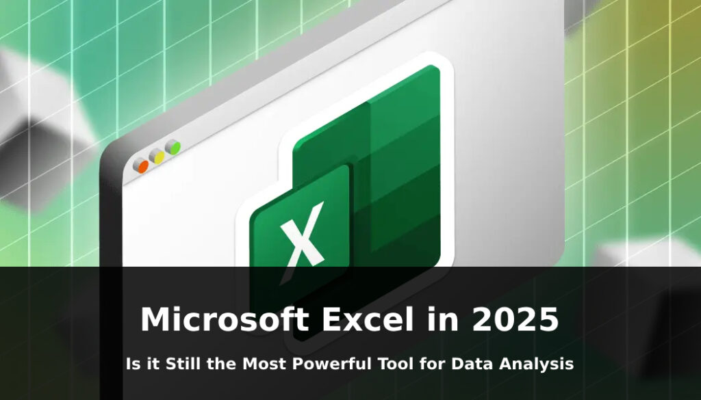 Microsoft Excel in 2025: ยังคุ้มค่าที่จะเรียนรู้หรือไม่?