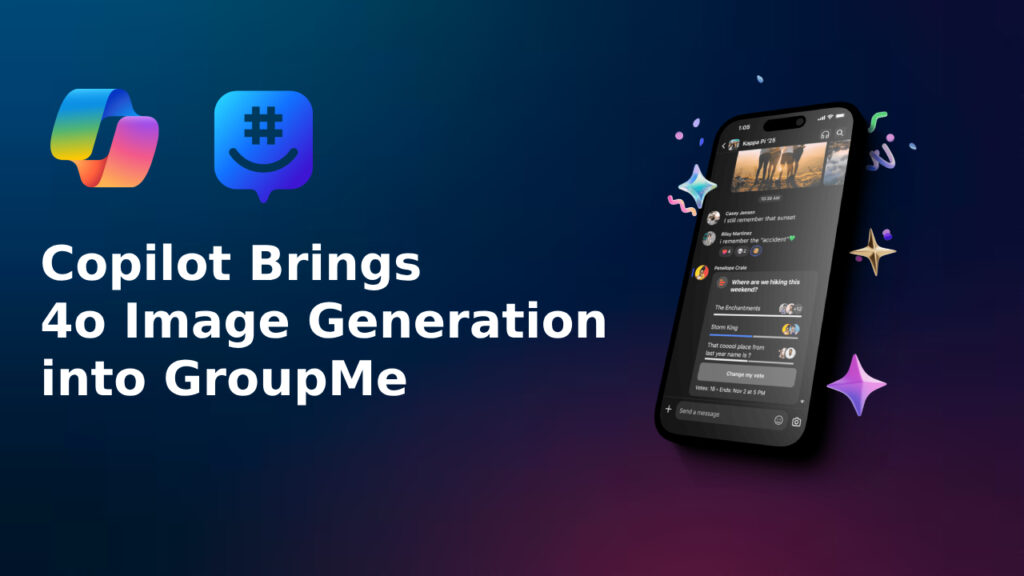 Copilot image generation in GroupMe ใช้งานสร้างภาพด้วย AI ได้แล้ว
