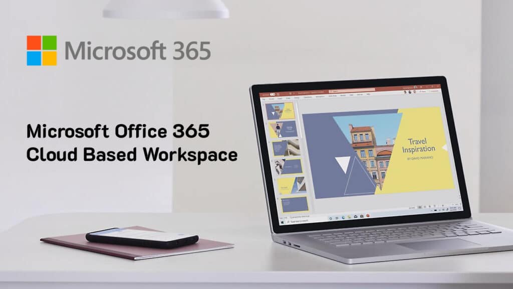 Cloud based workspace: Microsoft Office 365